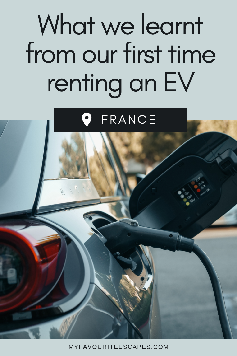 Renting an electric car in France: What we learnt from our first time